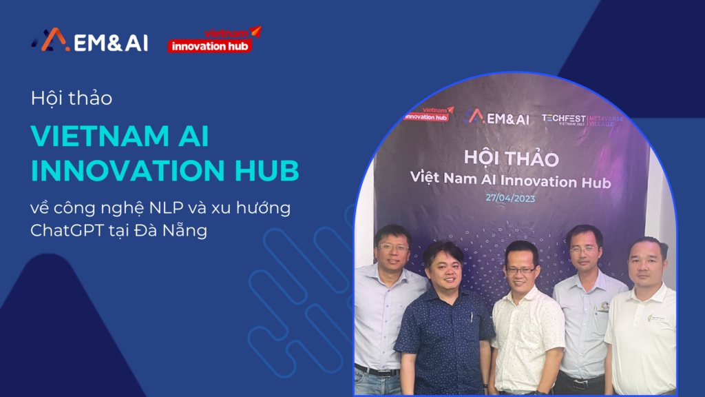 EM&AI cooperated with Vietnam Innovation Hub to successfully organize ...